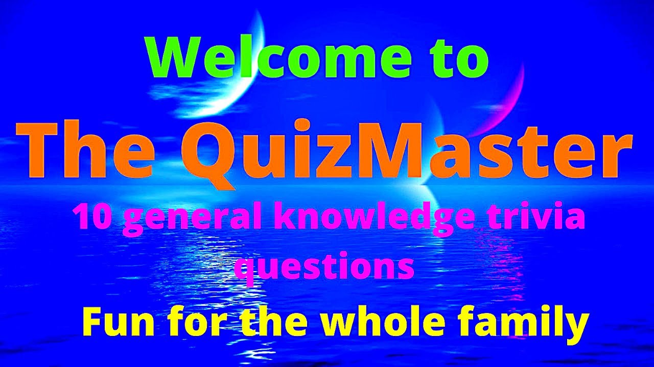 QuizMaster 50, Test your mind on these 10 general knowledge questions ...