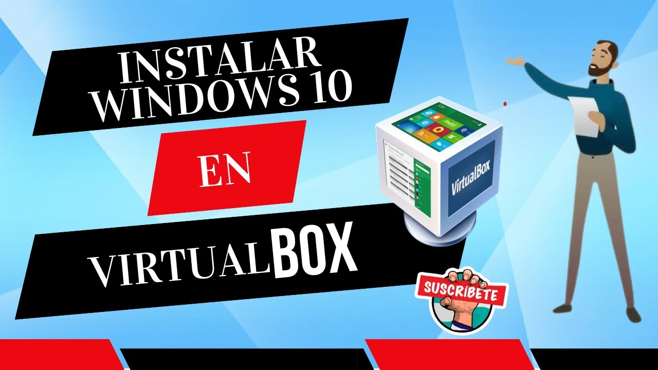 Como Instalar Windows10 en VirtualBox - YouTube