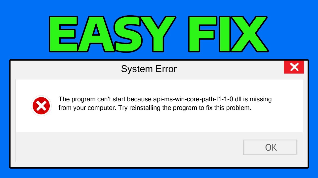 How To Fix The Program Can't Start Because api-ms-win-core-path-l1-1-1 ...