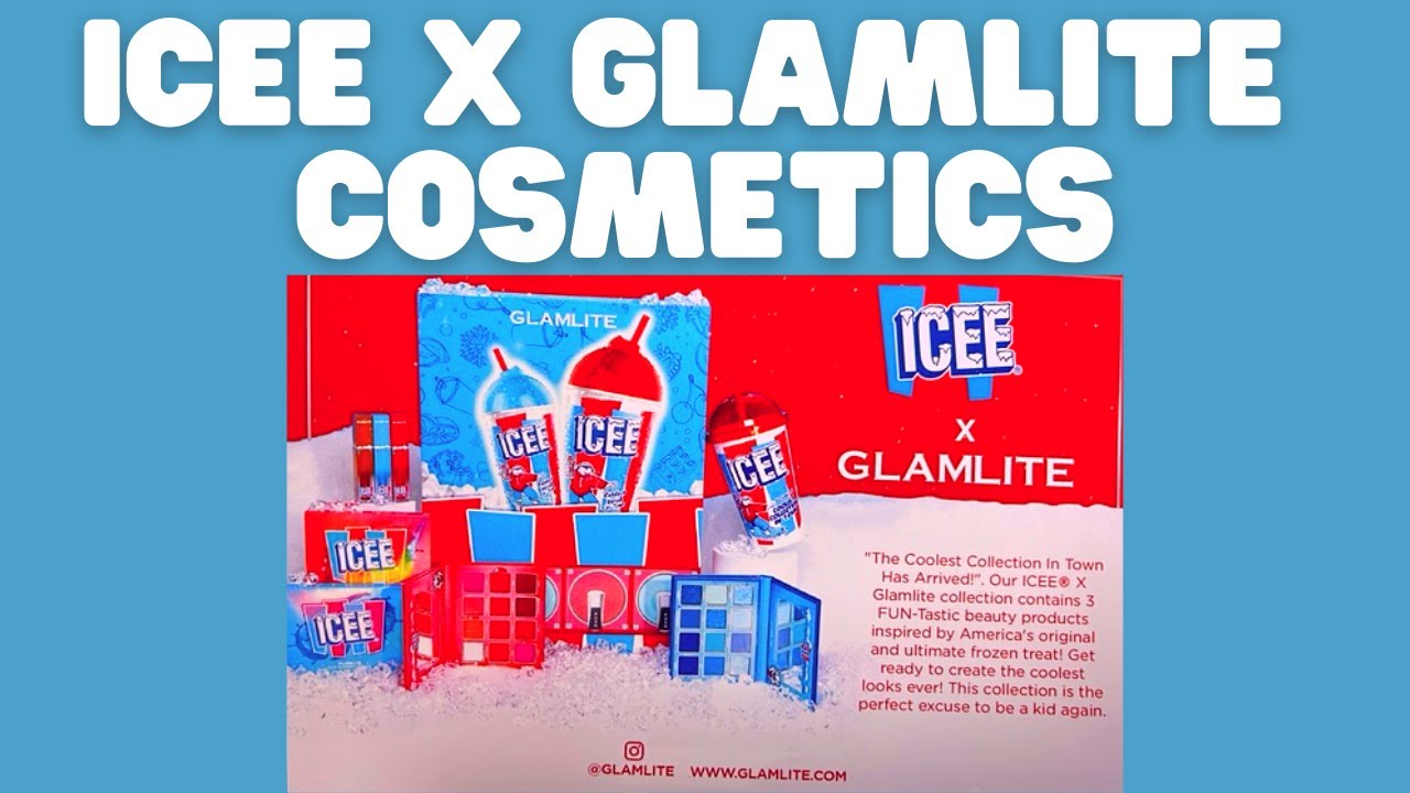 GLAMLITE COSMETICS ICEE COLLECTION UNBOXING & BLUE RASPBERRY MAKEUP ...