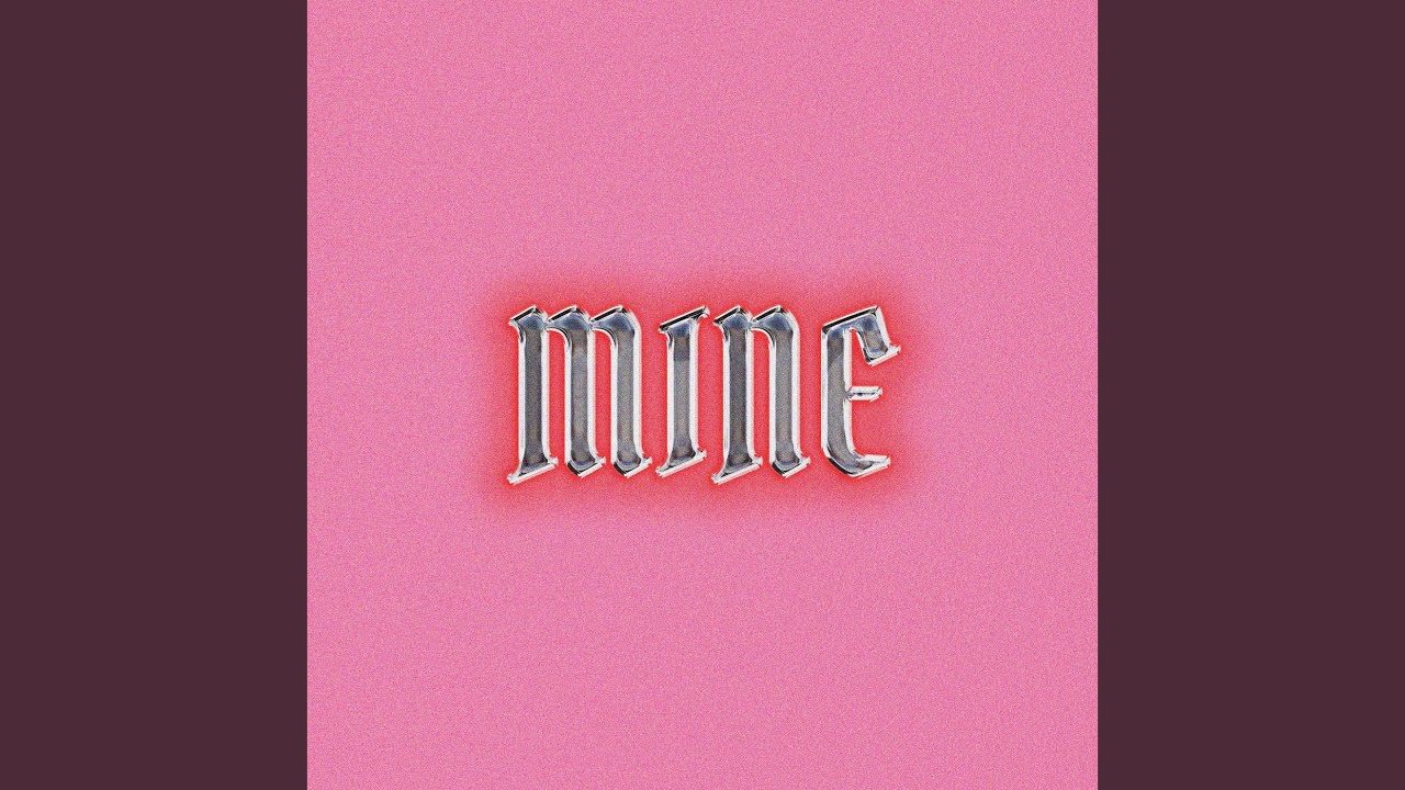 Mine - YouTube