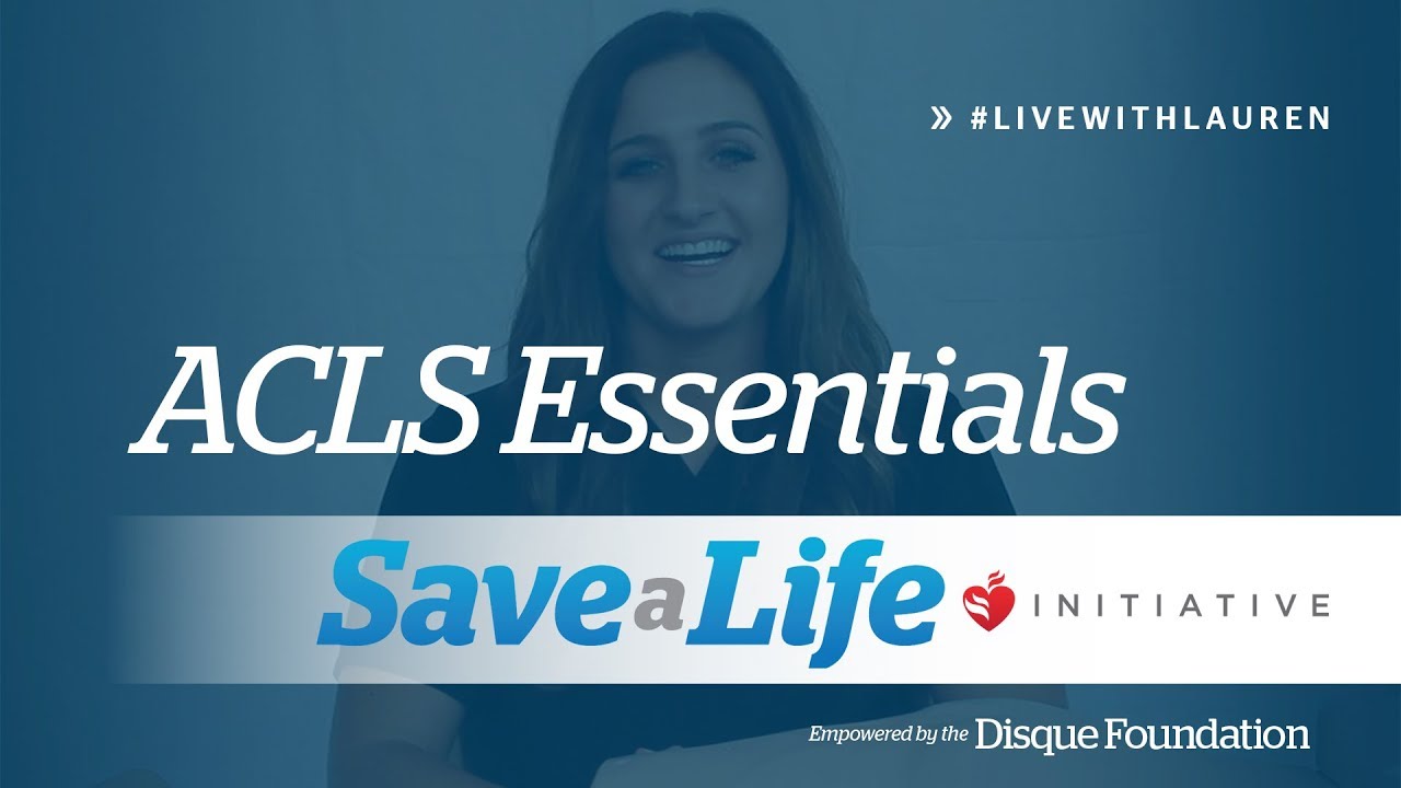 ACLS Essentials- Advanced Cardiac Life Support Essentials (2019) - YouTube