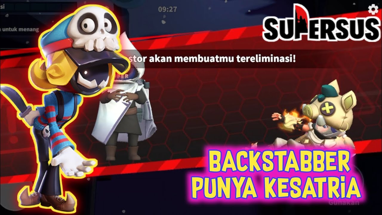 BACKSTABBER MENJADI RAJA - SUPER SUS INDONESIA - YouTube