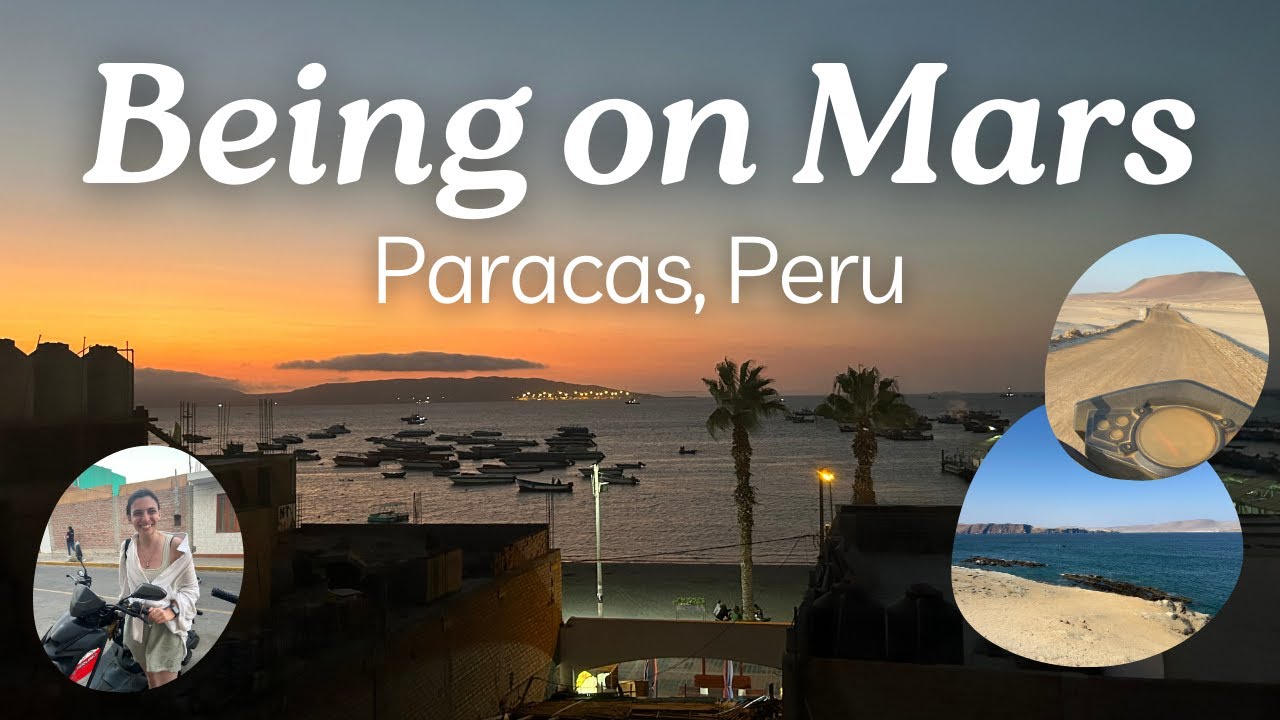 Paracas, Peru: Experiencing Mars on Earth & Enjoying a Week in Paradise ...