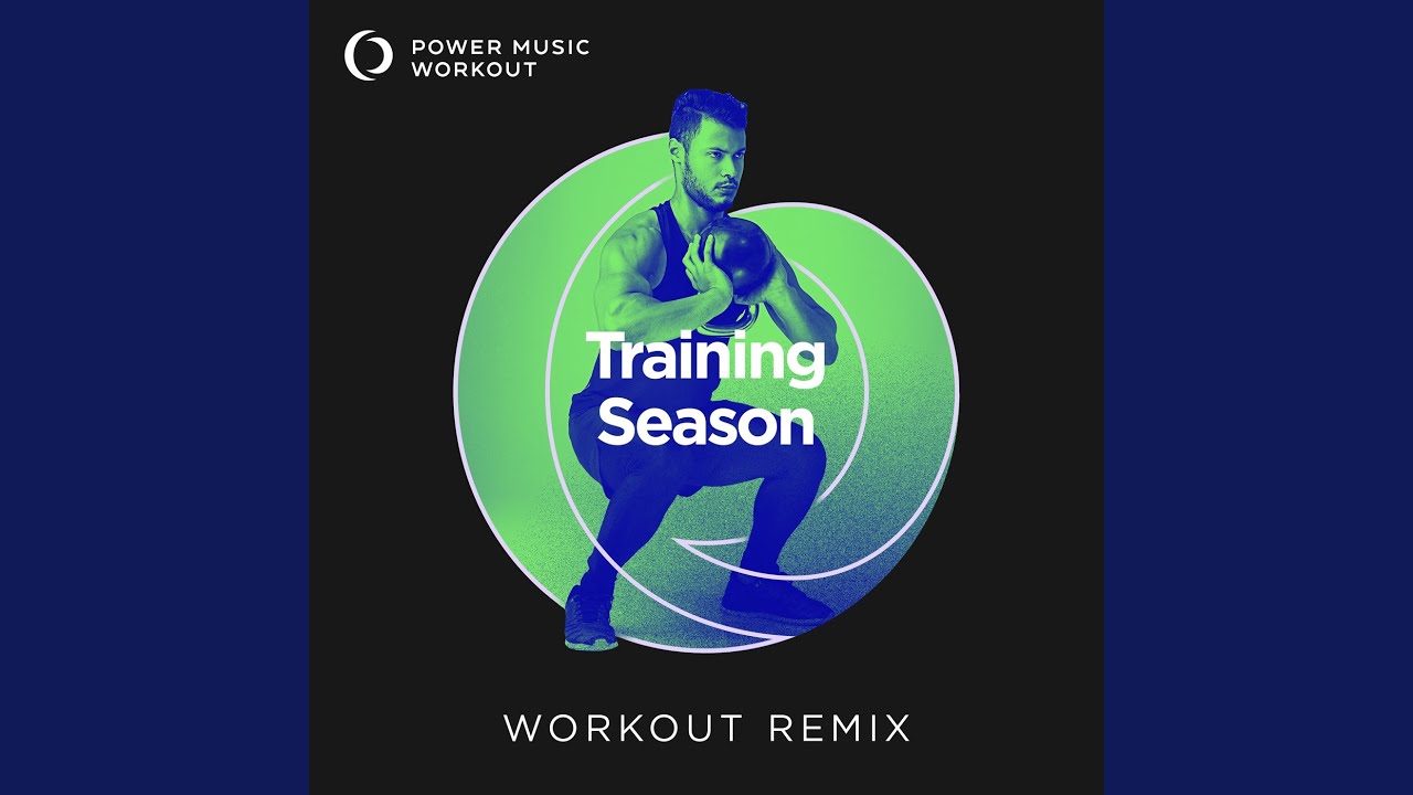 Training Season (Extended Workout Remix 128 BPM) - YouTube