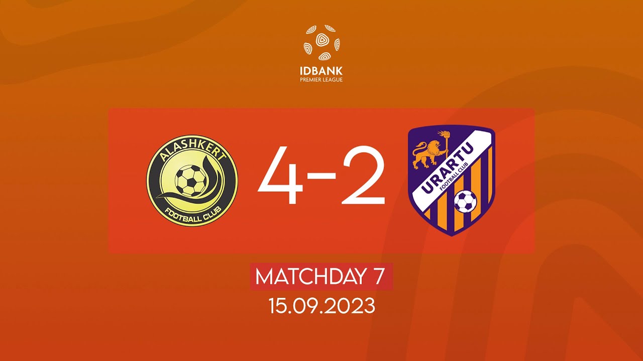 IDBank Premier League. Matchday 7. FC Alashkert - FC Urartu (15.09.2023) - YouTube
