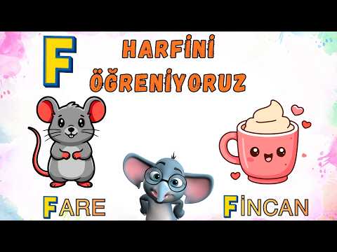 F Harfini Öğreniyoruz 🎉 | Kolay Örneklerle Eğlenceli Harf Serisi 🌟