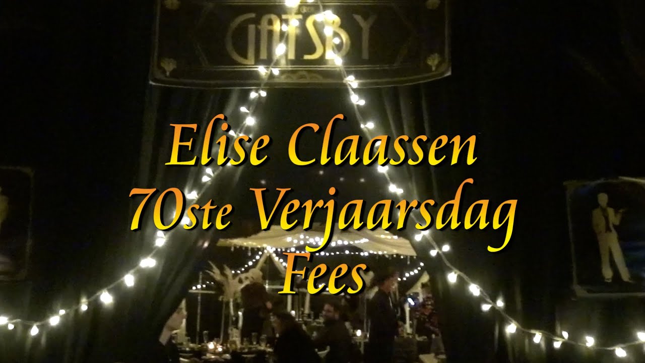 Elise Claassen 70ste Verjaarsdag Fees - YouTube