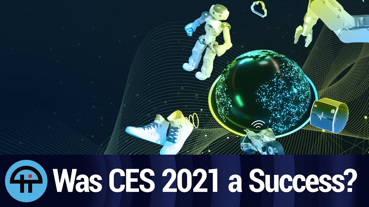 How Successful Was the All-Digital CES 2021? - YouTube