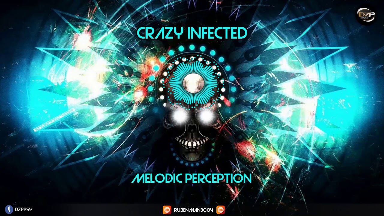 Crazy Infected - Melodic Perception - YouTube