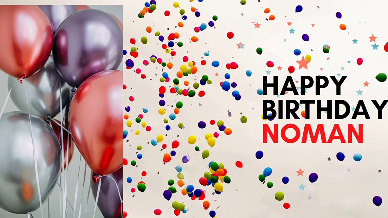 HAPPY BIRTHDAY NOMAN - YouTube