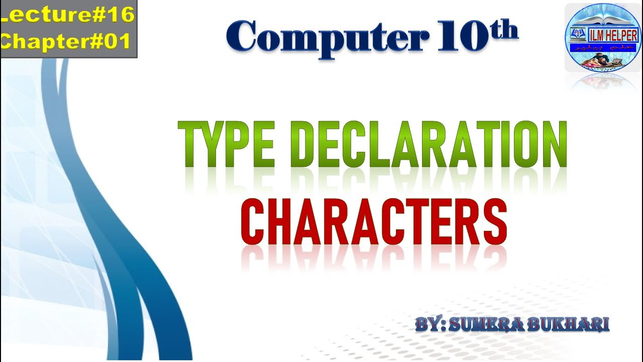 10th comp lec16 | type declaration characters | type of variable ...