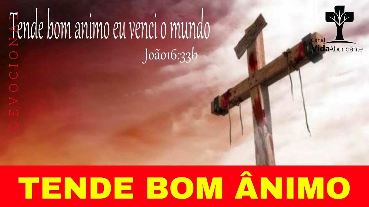 TENDE BOM ÂNIMO - Devocional Vida Abundante - YouTube