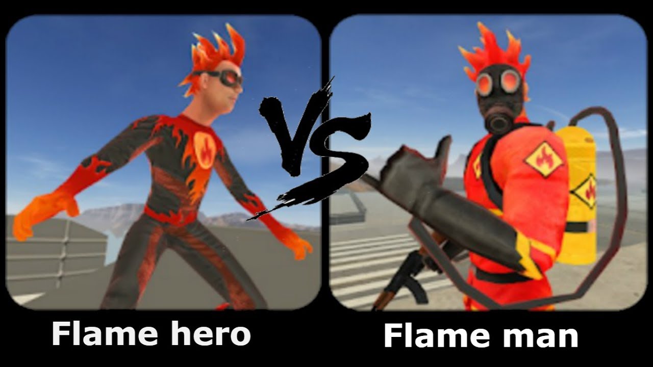 Flame Hero VS Flame Man | Naxeex Publishing | gameplay compilation ...