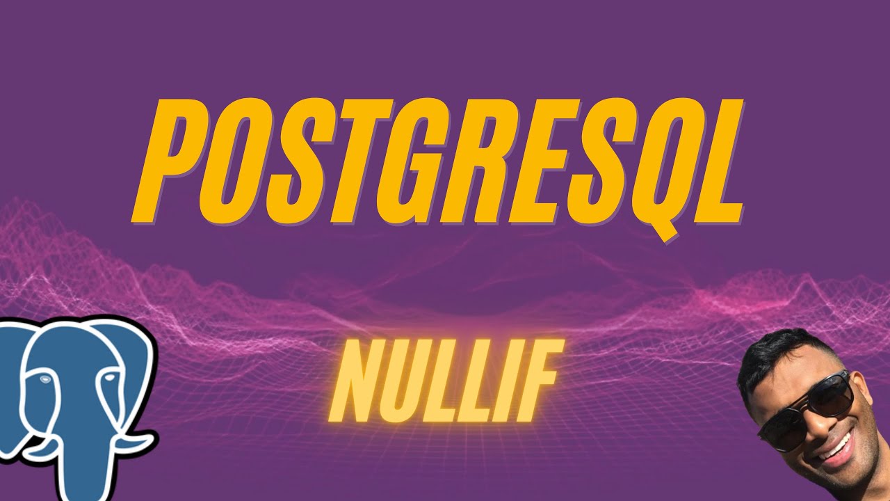 NullIf Conditional Expression: PostgreSQL PSQL PSQL | Screencasts ...