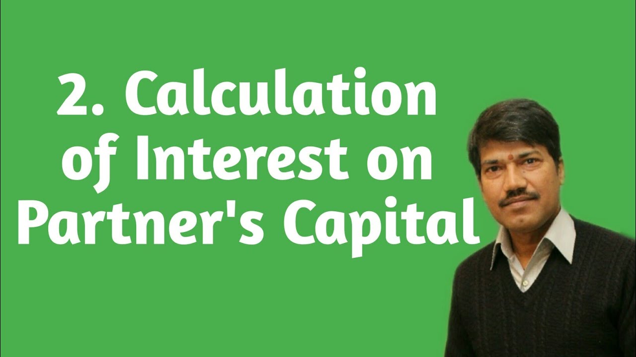 10. Partnership - Fundamental - Calculation of Interest on Capital ...