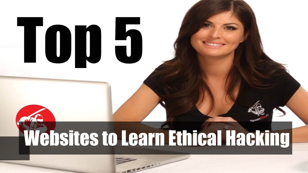 Top 5 Best Websites to Learn Ethical Hacking - YouTube