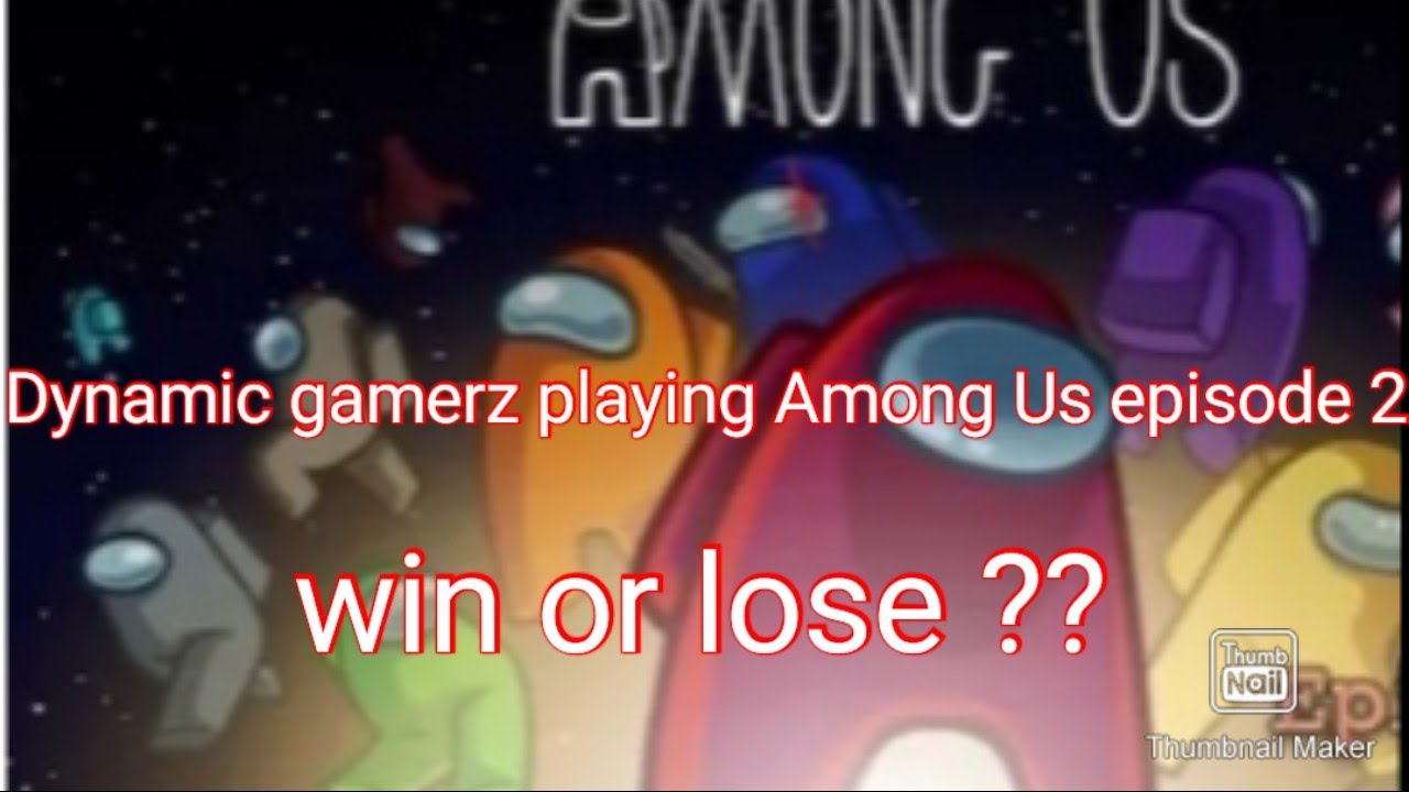 Dynamic Gamerz playing Among Us - YouTube