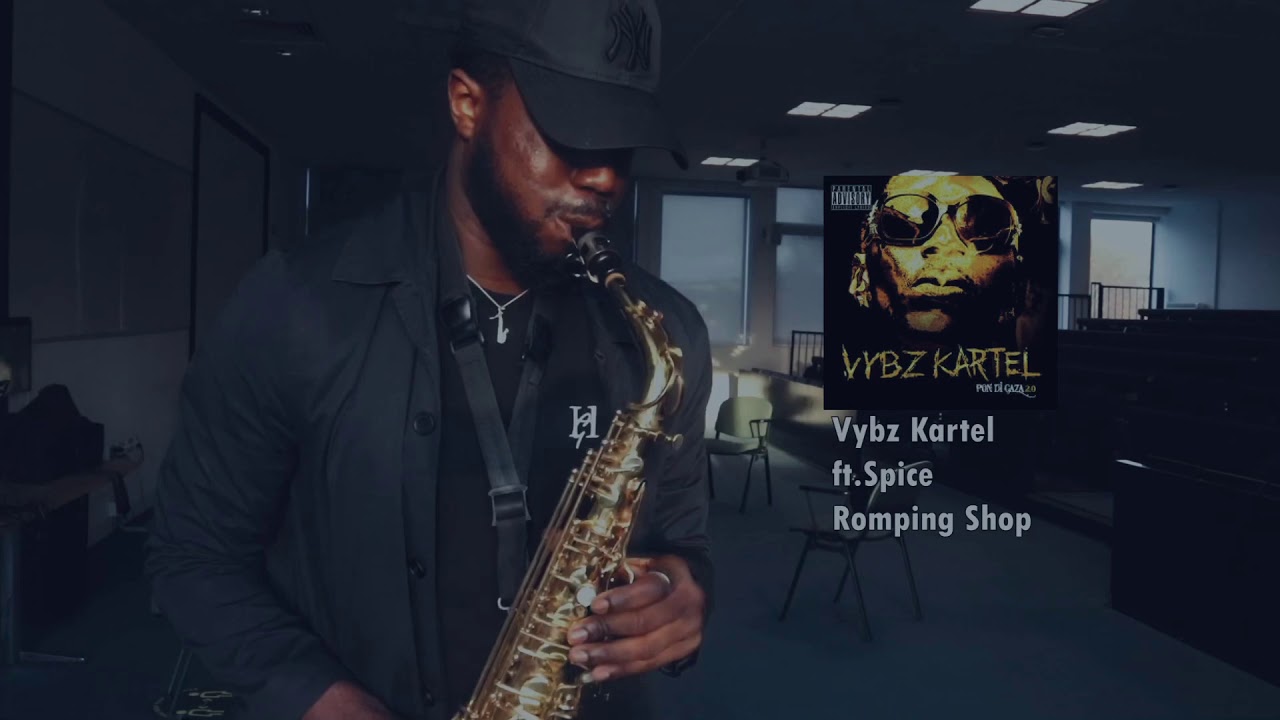 Vybz Kartel - Romping Shop ft. Spice (Sax Cover) 🇯🇲🎷 - YouTube