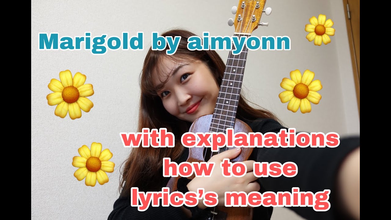 Marigold by aimyon with explanations of lyrics’s meaning and the way of ...