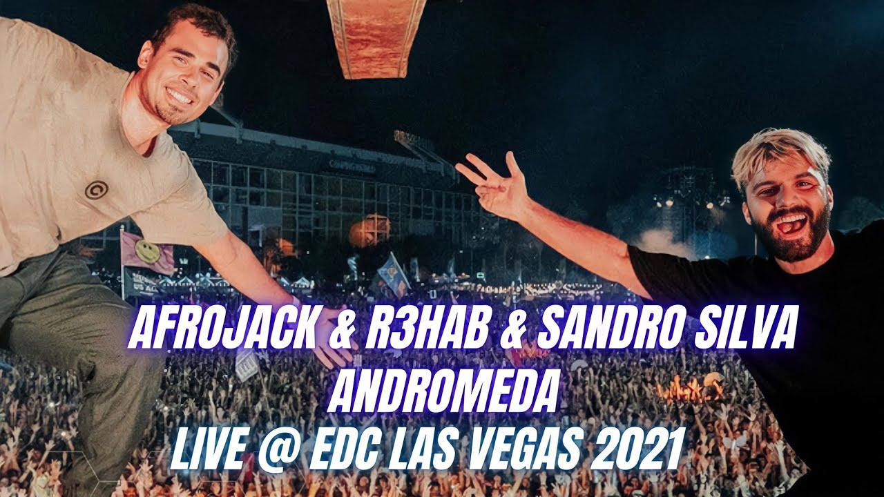 Afrojack & R3HAB & Sandro Silva - Andromeda Played By Afrojack & R3hab ...