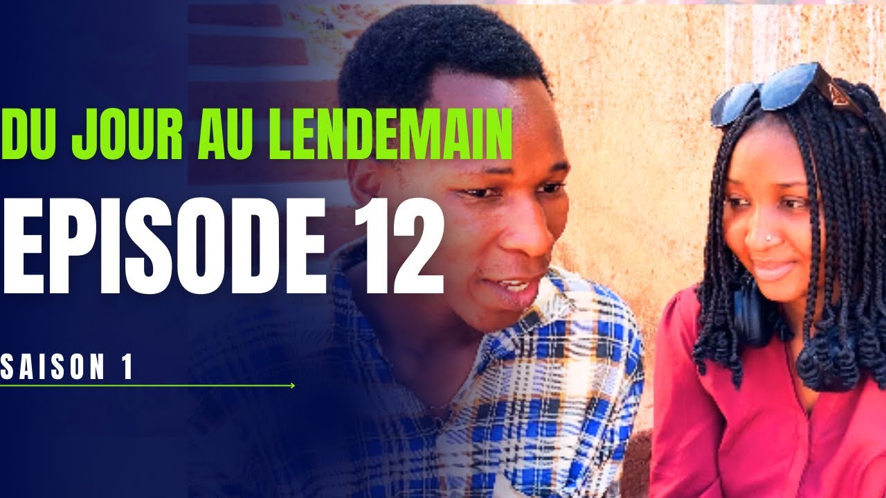 DU JOUR AU LENDEMAIN Épisode 12 (saison 1) - YouTube