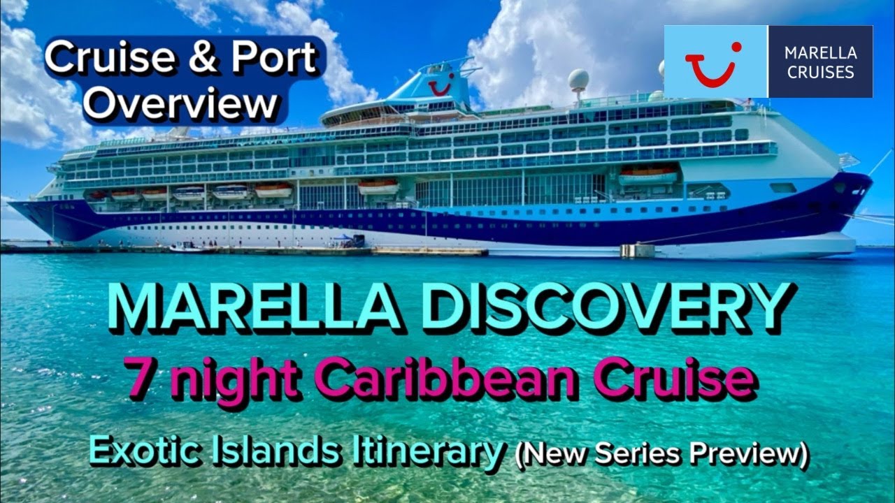 Marella Discovery Exotic Islands Caribbean Cruise with TUI Marella ...