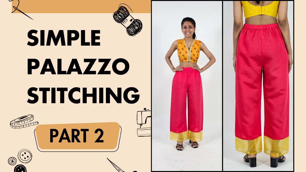 Simple Palazzo Stitching Guide | Rajarani Coaching's Sewing Tutorial ...