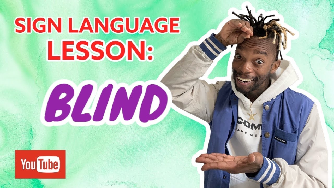 Sign Language Lesson: BLIND - YouTube