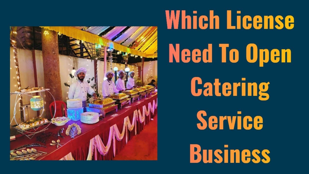 Catering Service Business License Apply | How To Start Catering Service ...
