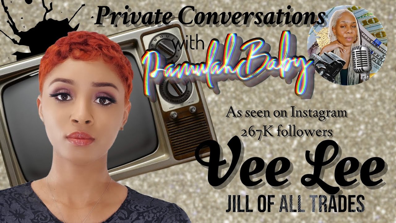 I Am Vee Lee: Private Conversations with PamulahBaby - YouTube
