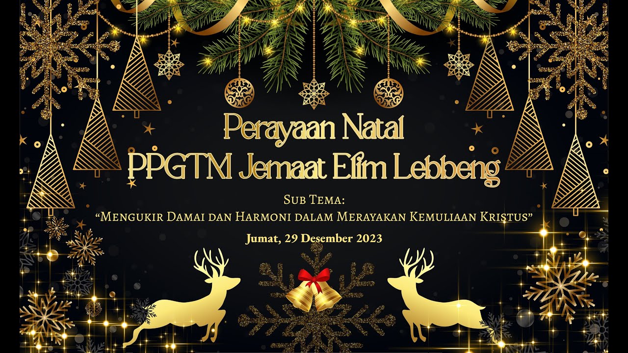Ibadah Natal PPGTM Elim Lebbeng Tahun 2023 - YouTube