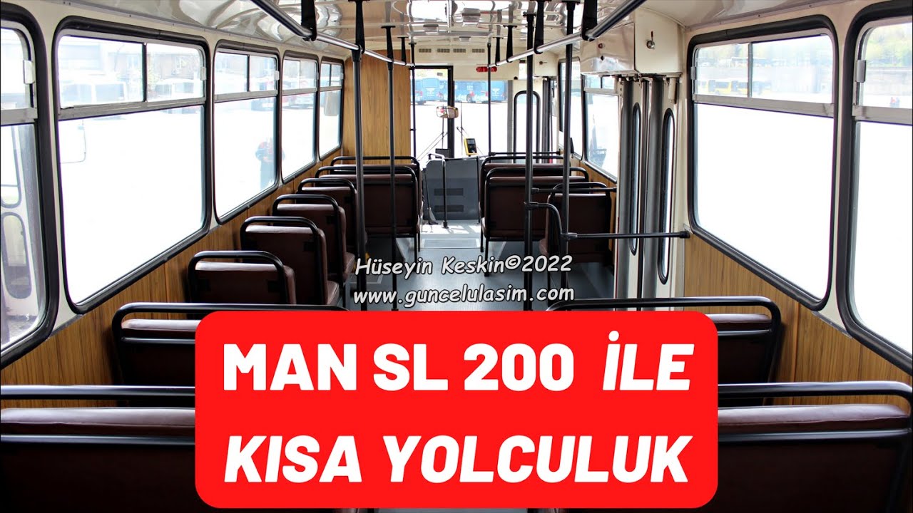 İETT'nin Efsane MAN SL 200'ü İle Kısa Bir Yolculuk ! - YouTube