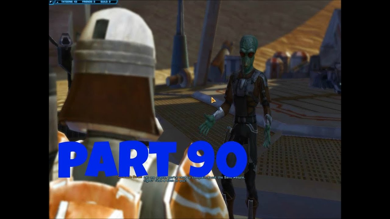 Star Wars The Old Republic Trooper Walkthrough Part 90 Sand-People ...