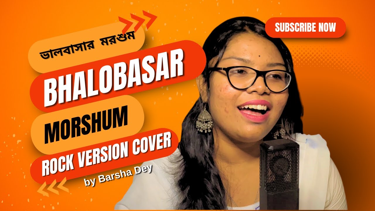Bhalobasar Morshum (ভালবাসার মরশুম) | X=Prem - Rock Cover - Barsha Dey - 4K - YouTube