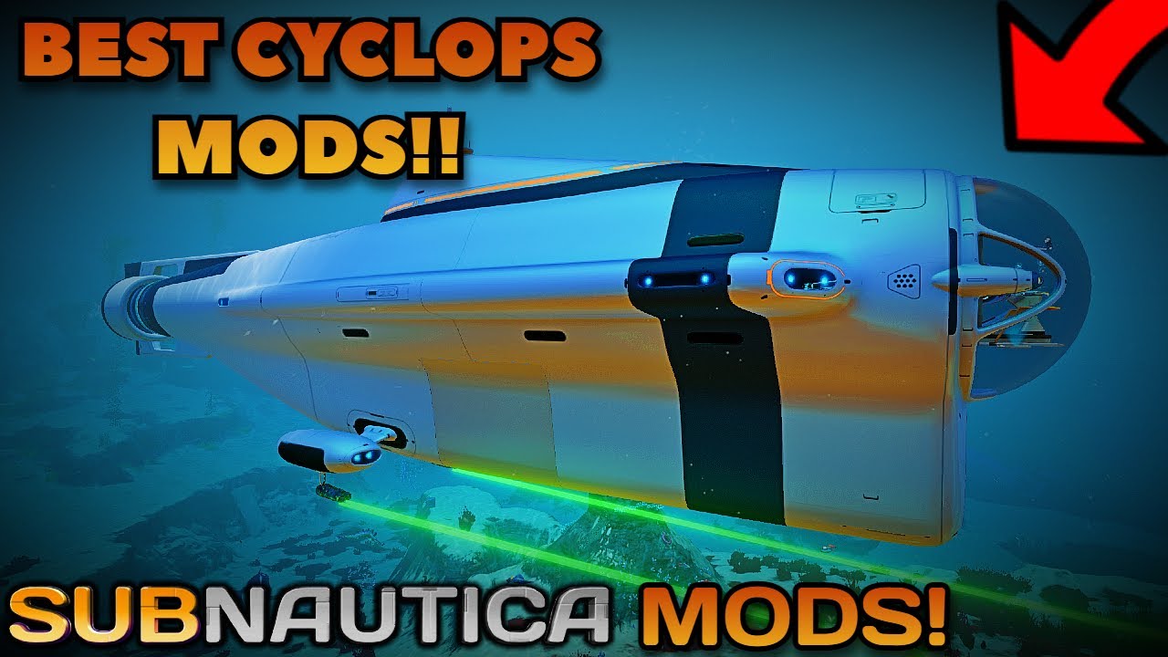 6 AMAZING CYCLOPS Mods for Subnautica! - YouTube