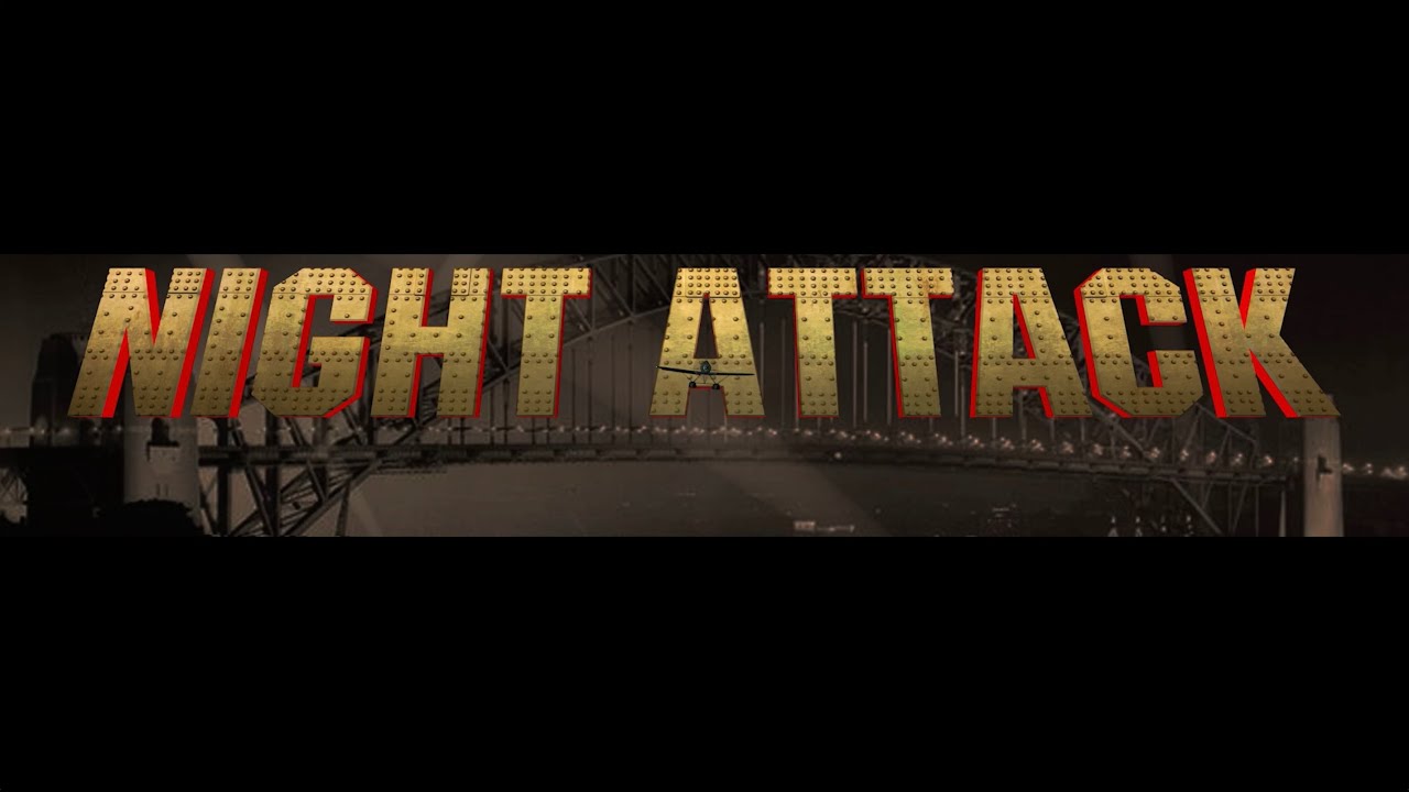 Night Attack - YouTube