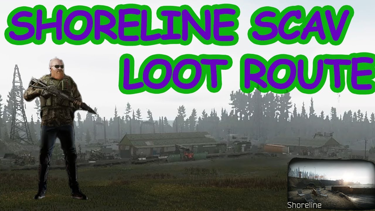 Shoreline Scav Loot Route - Shoreline Ruble Making Scav Route - YouTube