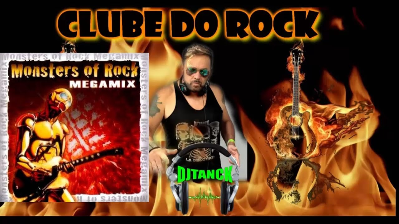 CLUBE DO ROCK - CD MONSTER OF ROCK BY DJ TANCK - YouTube