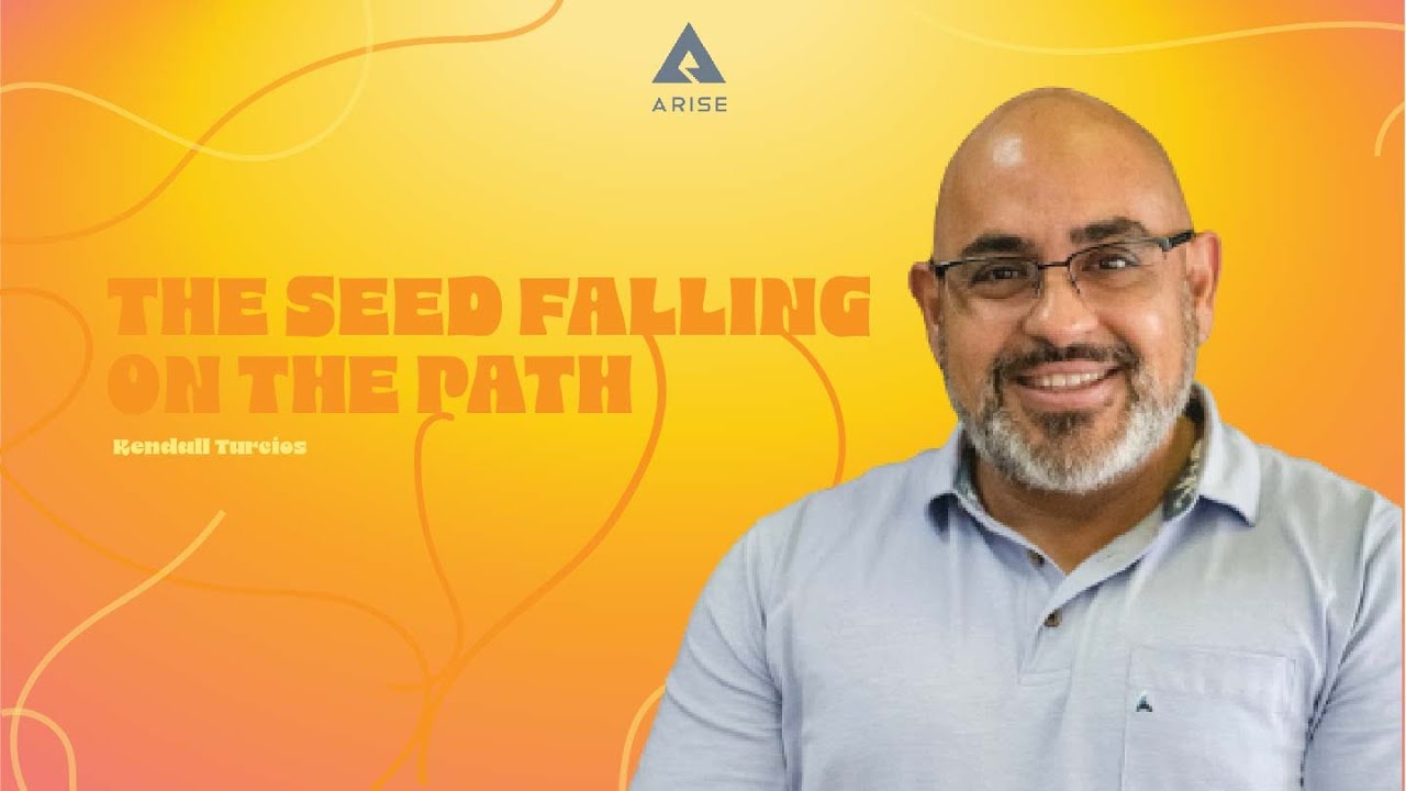 The Seed Falling On The Path | Pr. Kendall Turcios - YouTube