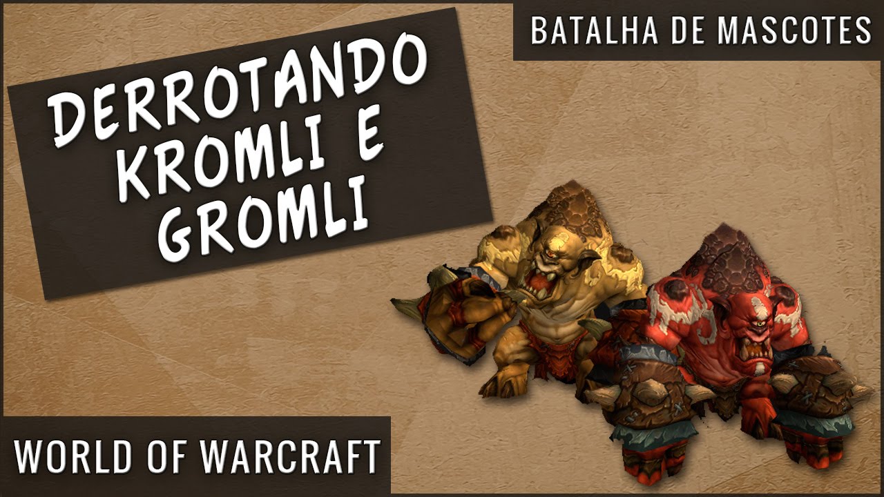 Derrotando Kromli e Gromli - World of Warcraft - YouTube