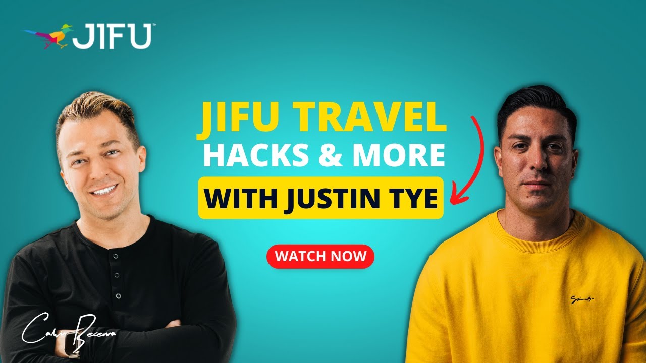 JIFU Travel Hacks and MORE with Justin Tye & Calvin Becerra - YouTube