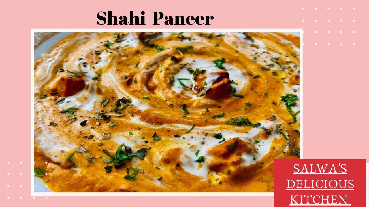 Best Shahi Paneer Recipe Ever | Restaurant Style Shahi Paneer | Indian ...
