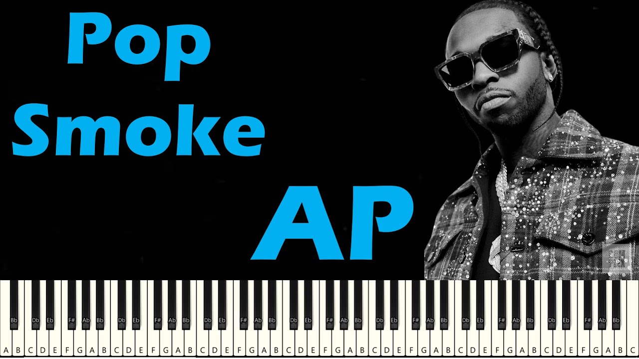 AP piano - Pop Smoke - YouTube
