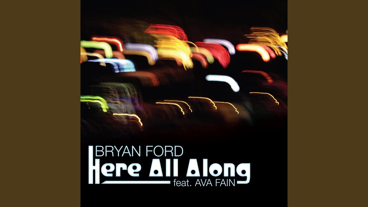 Here All Along feat. Ava Fain - YouTube