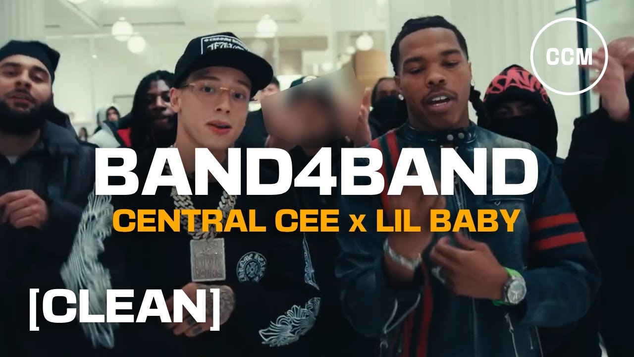 CENTRAL CEE FT. LIL BABY - BAND4BAND [CLEAN] - YouTube