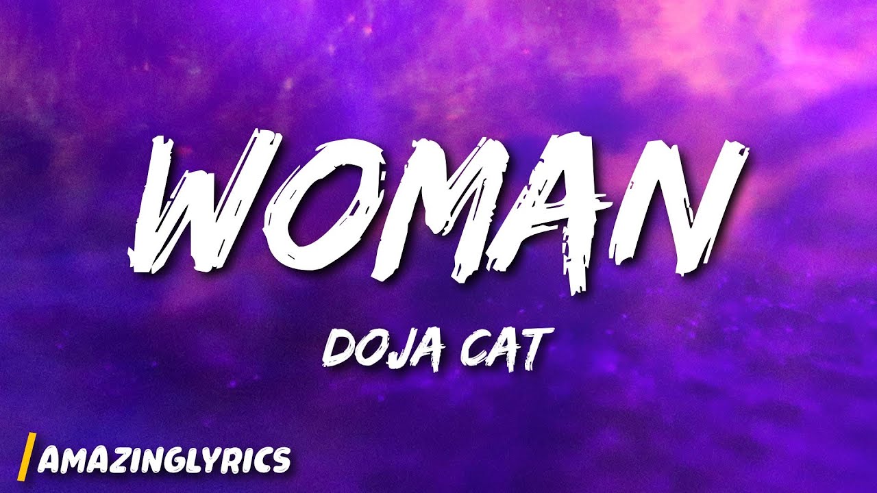 Doja Cat - Woman (Lyrics) - YouTube