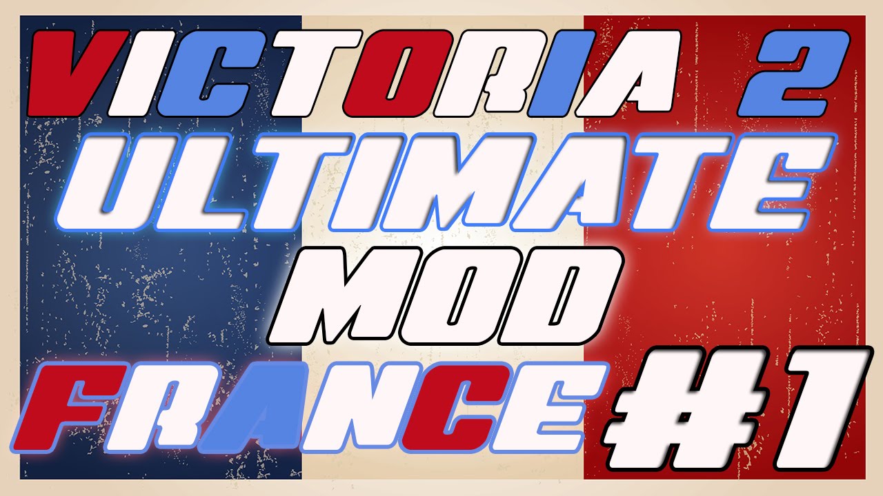Victoria 2: Ultimate Mod - Napoleonic France - Napoleonic Wars (#1 ...