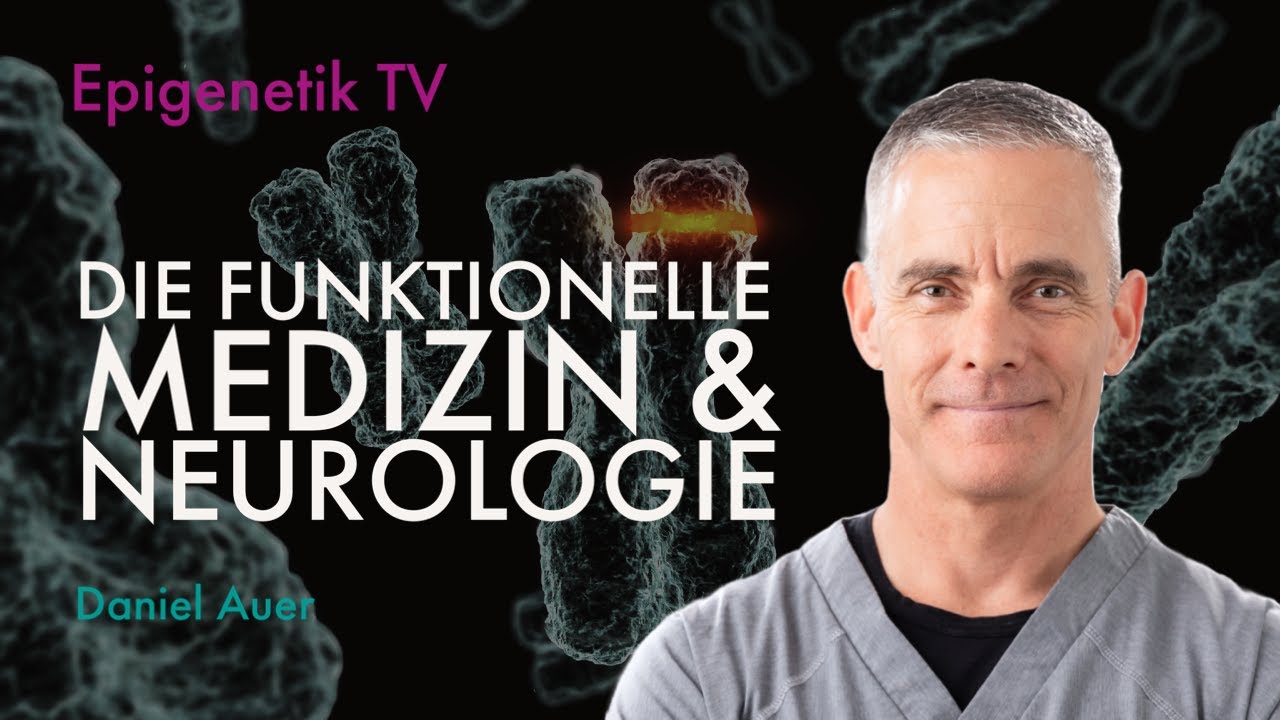 Funktionelle Medizin & funktionelle Neurologie - mit Daniel Auer - YouTube