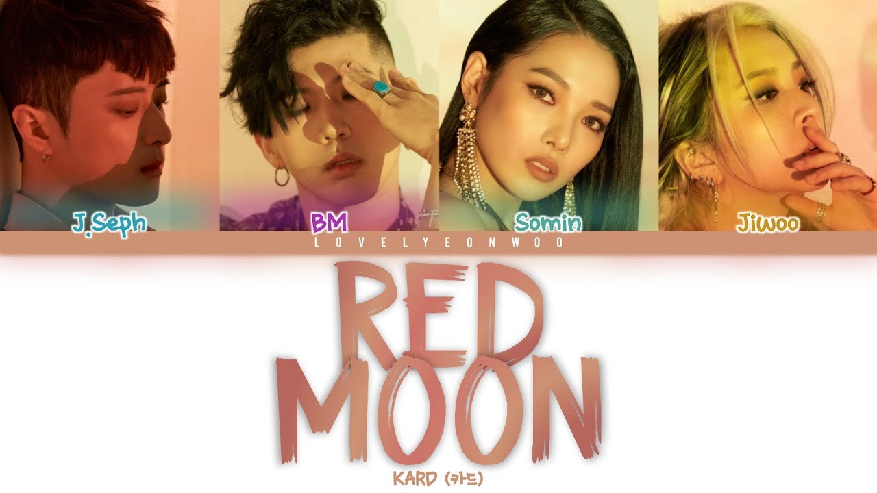 KARD (카드) – RED MOON Lyrics (Color Coded Han/Rom/Eng) - YouTube
